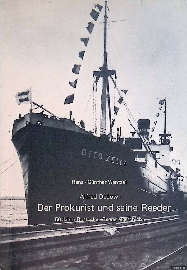 „Alfred Dedow: der Prokurist und seine Reeder: 50 Jahre …“ (Hans ...