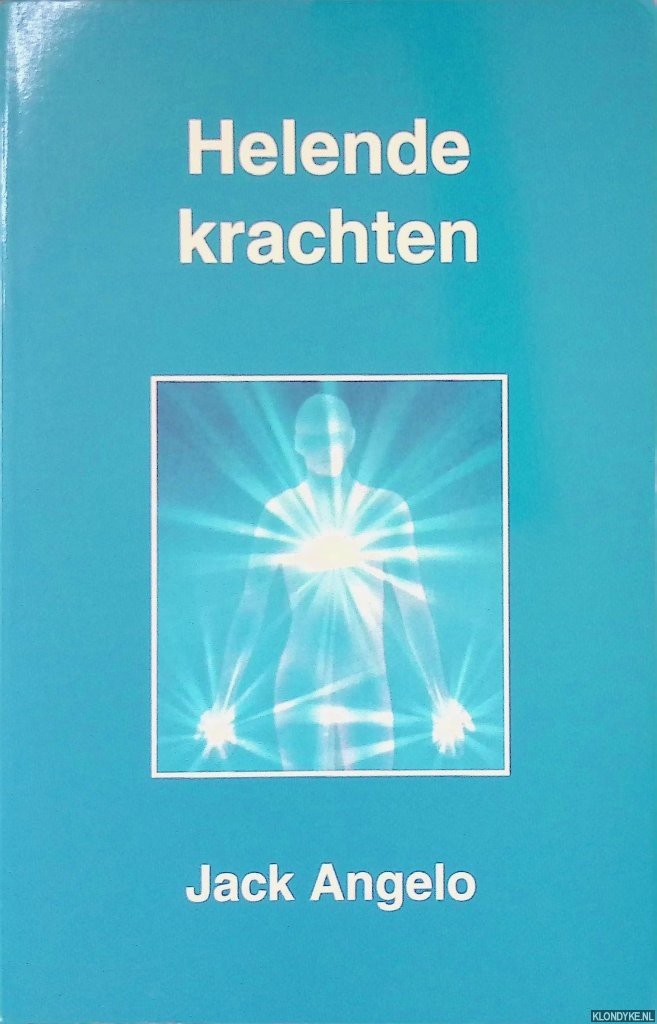 „Helende Krachten: Handboek voor zelfgenezing, praktische …“ (Jack Angelo) – Buch gebraucht ...
