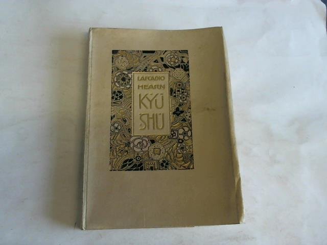 „Kyusshu, Träume und Studien aus dem Neuen Japan“ – Bücher gebraucht ...