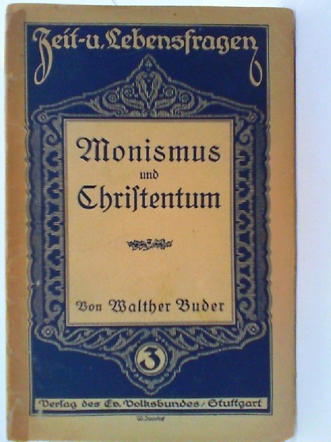 „Monismus und Christentum.“ (Walther Buder) – Buch antiquarisch kaufen ...