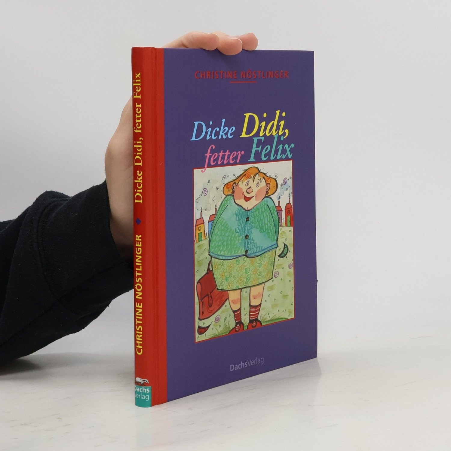 „DICKE DIDI, FETTER FELIX.“ – Bücher gebraucht, antiquarisch & neu kaufen