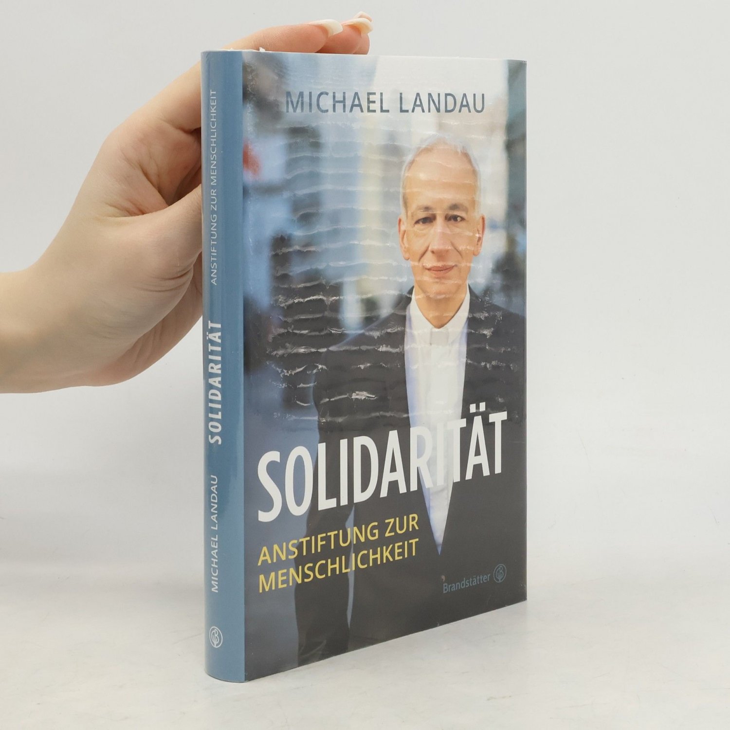 „Solidarität: Anstiftung zur Menschlichkeit “ (Michael Landau) – Buch gebraucht kaufen ...