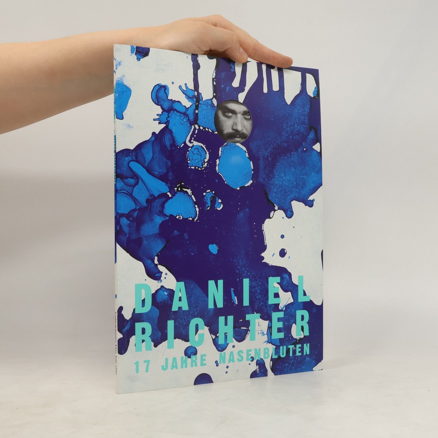 „Daniel Richter: 17 Jahre Nasenbluten“ (Daniel Richter) – Buch ...