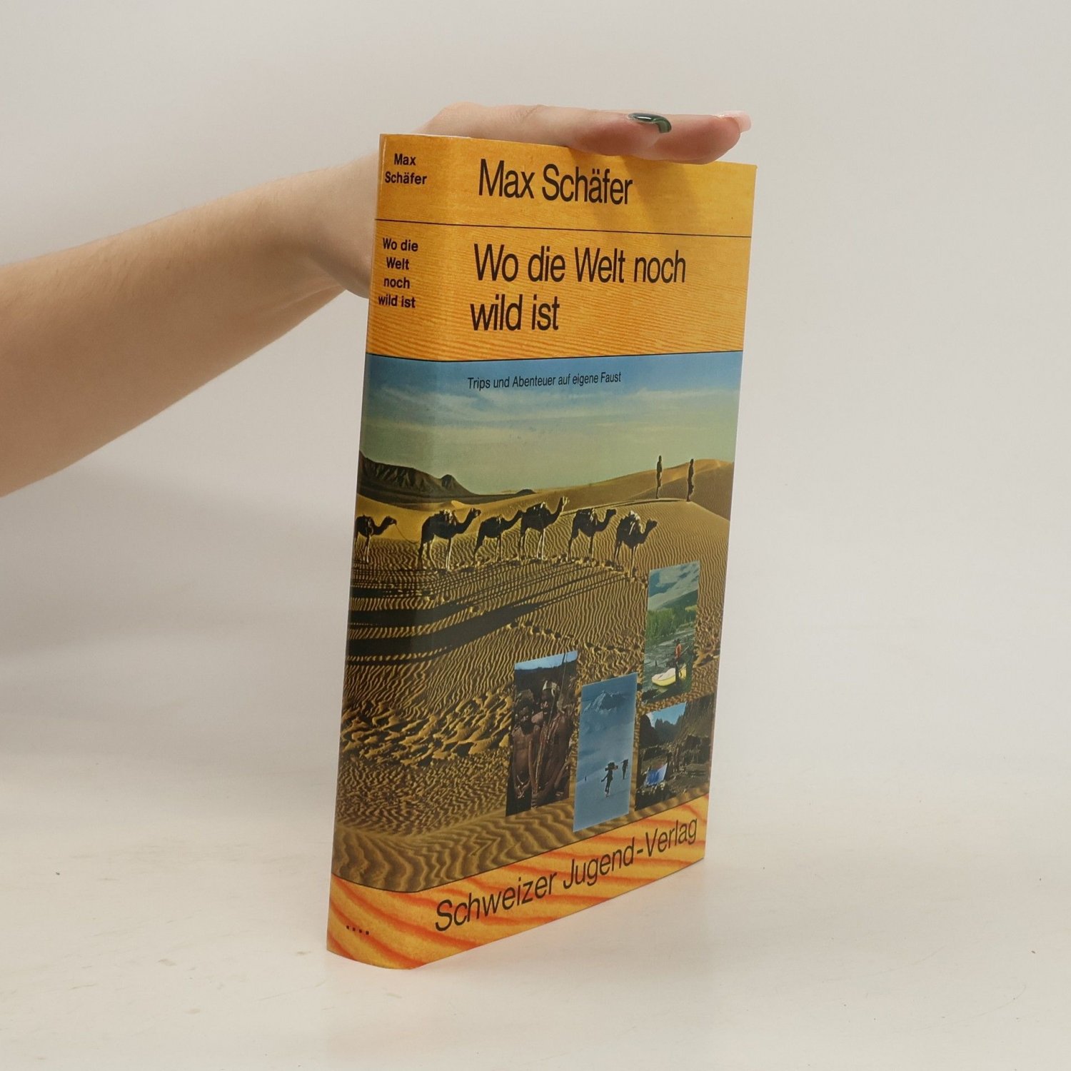 „Max Schäfer, Wo die Welt noch wild ist“ – Bücher gebraucht ...