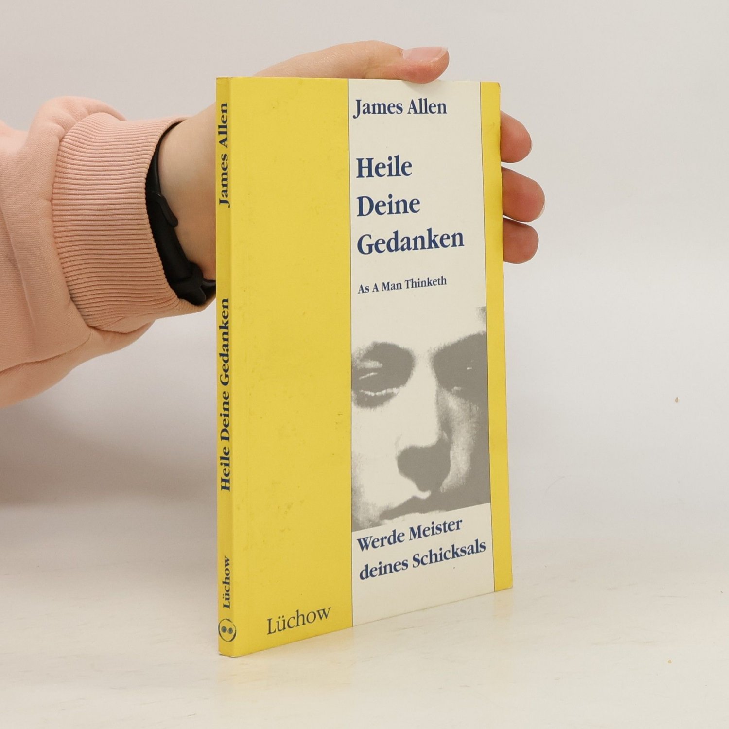 „Heile Deine Gedanken Werde Meister deines Schicksals“ – Bücher ...
