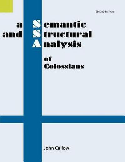 „A Semantic and Structural Analysis of Colossians, 2nd …“ (John Callow) – Buch antiquarisch ...