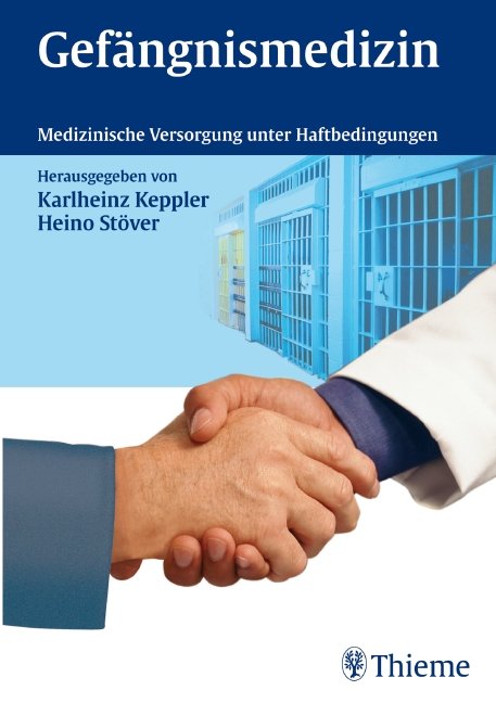„Keppler, Karlheinz und Stöver, Gefängnismedizin Medizinische ...