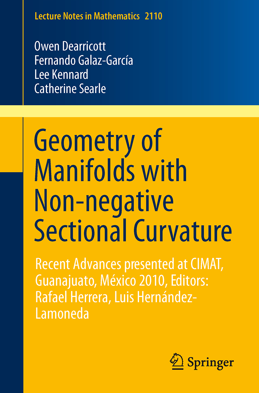 „Geometry of Manifolds with Non-negative Sectional Curvature“ (Owen ...