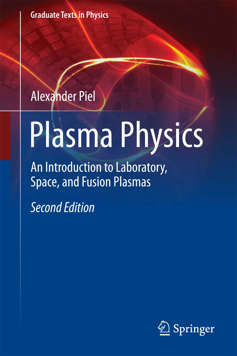 „Plasma Physics An Introduction to Laboratory Space and Fusion Plasmas“ – Bücher gebraucht ...