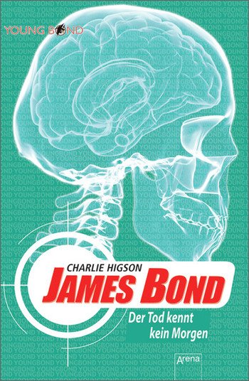 „Charlie Higson, James Bond - Der Tod kennt kein Morgen“ – Bücher ...