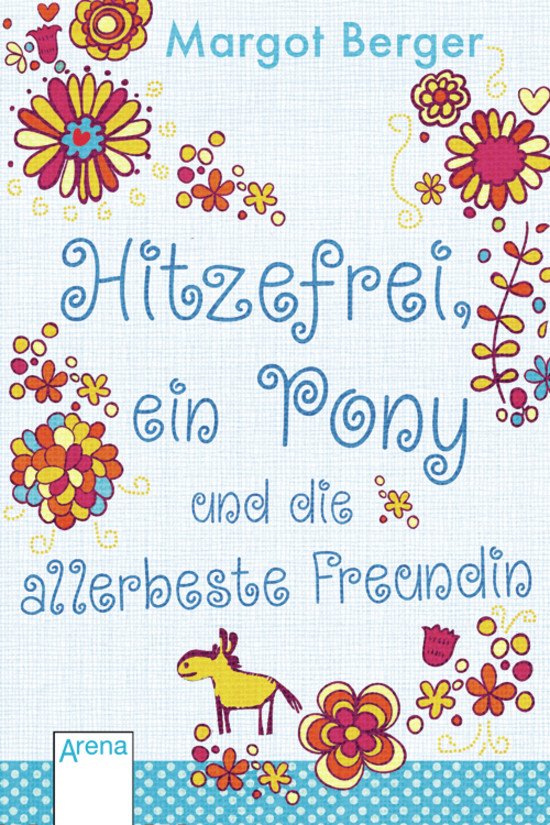 „Hitzefrei, ein Pony und die allerbeste Freundin“ – Bücher gebraucht ...