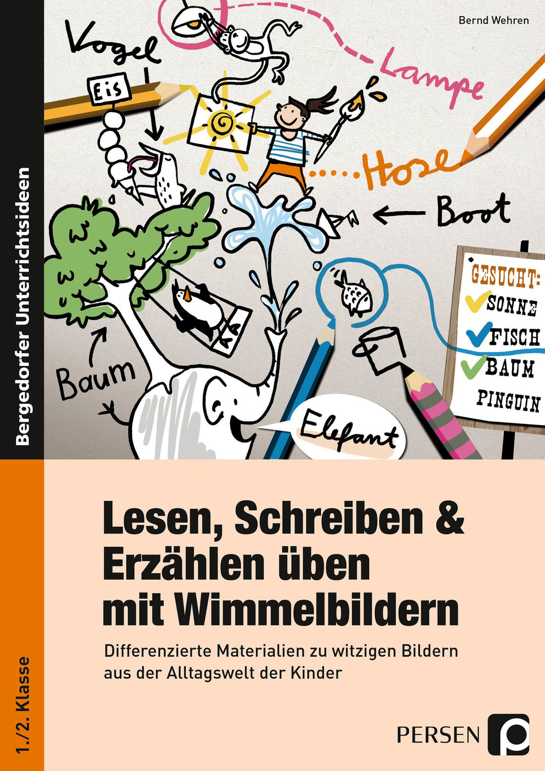 „Lesen, Schreiben & Erzaehlen ueben mit Wimmelbildern“ (Bernd Wehren ...