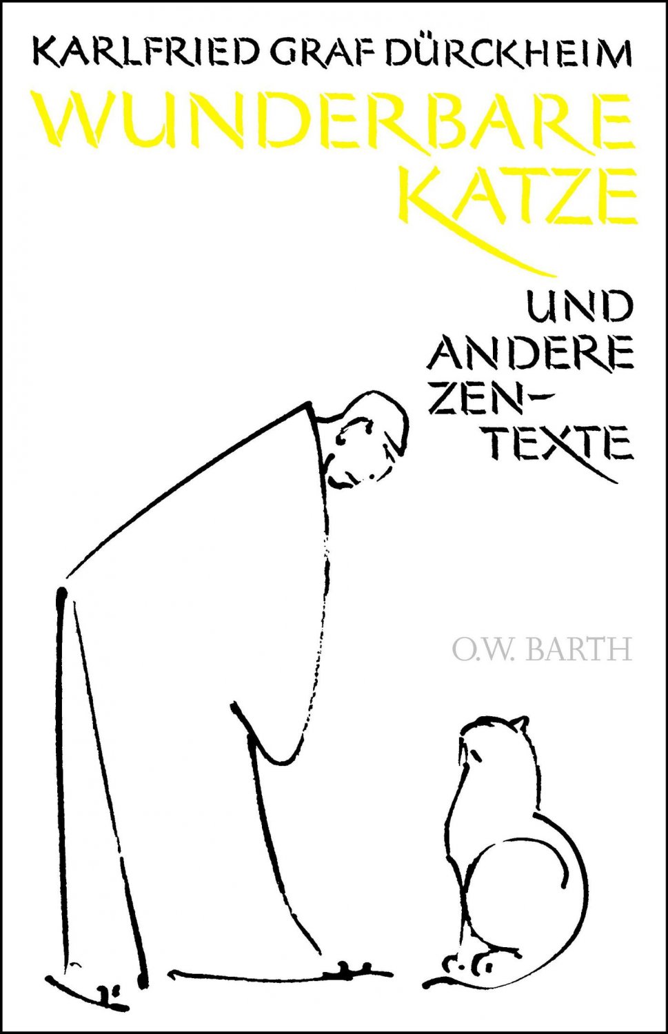 „Karlfried Dürckheim, Wunderbare Katze und andere Zen-Texte“ – Bücher ...