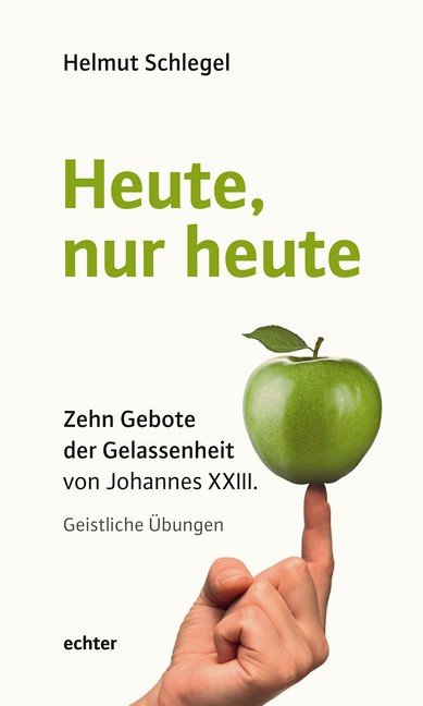 „Heute, nur heute.“ – Bücher gebraucht, antiquarisch & neu kaufen