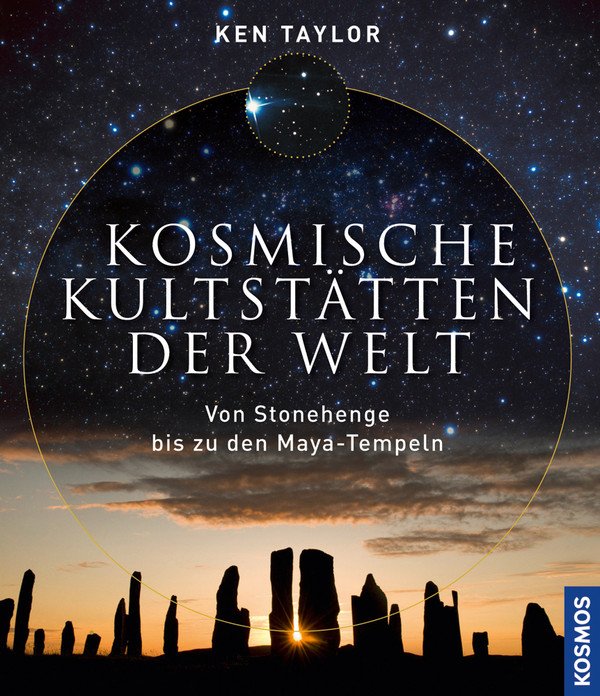 „Taylor, Ken, Kosmische Kultstätten der Welt“ – Bücher gebraucht ...