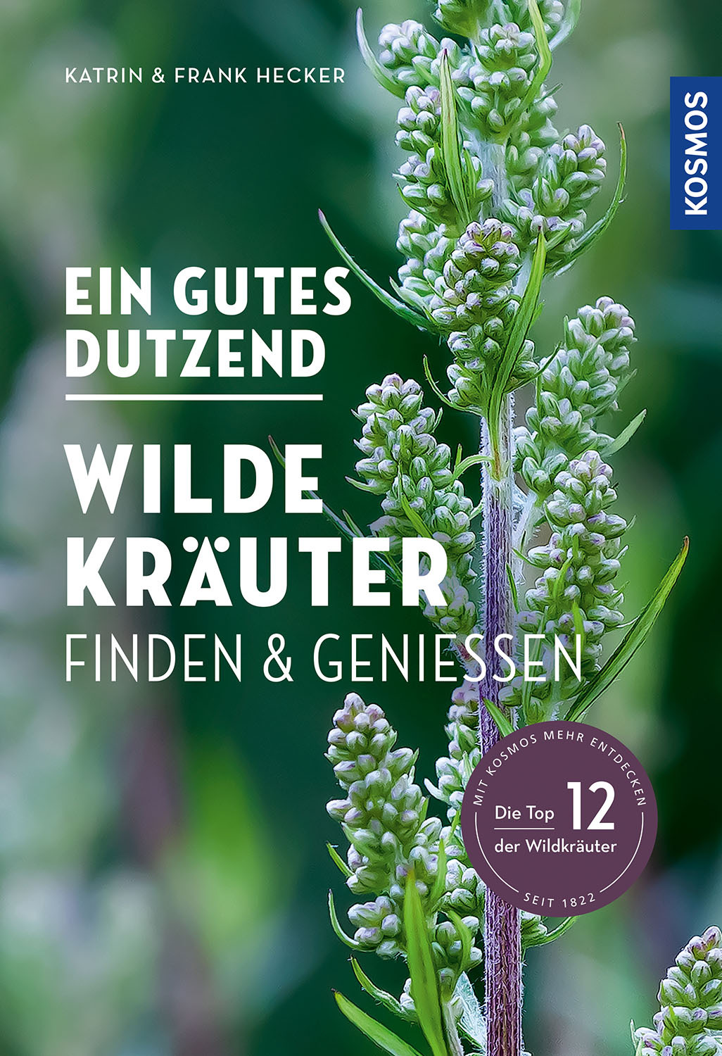 „Ein gutes Dutzend wilde Kräuter - finden & genießen“ – Bücher ...