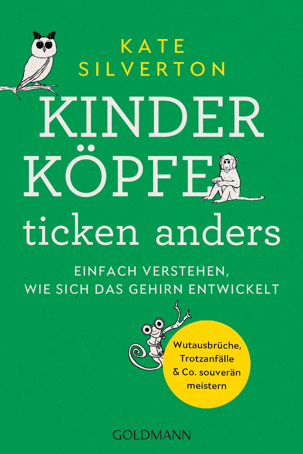 „Kinderköpfe ticken anders : Einfach verstehen, wie sich …“ (Kate ...