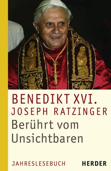 „Joseph Ratzinger Berührt vom Unsichtbaren“ – Bücher gebraucht ...