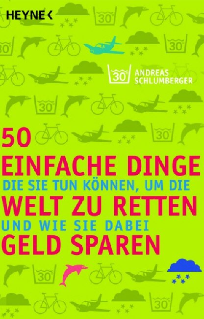 „50 einfache Dinge, die Sie tun können, um die Welt zu retten“ – Bücher ...