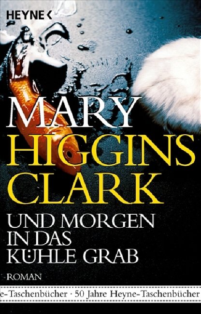 „Higgins, Clark Mary, Und morgen in das kühle Grab Roman“ – Bücher ...