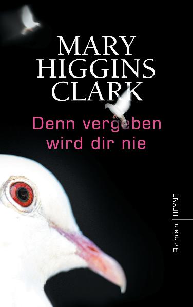 „Higgins, Clark Mary, Denn vergeben wird dir nie Roman“ – Bücher ...