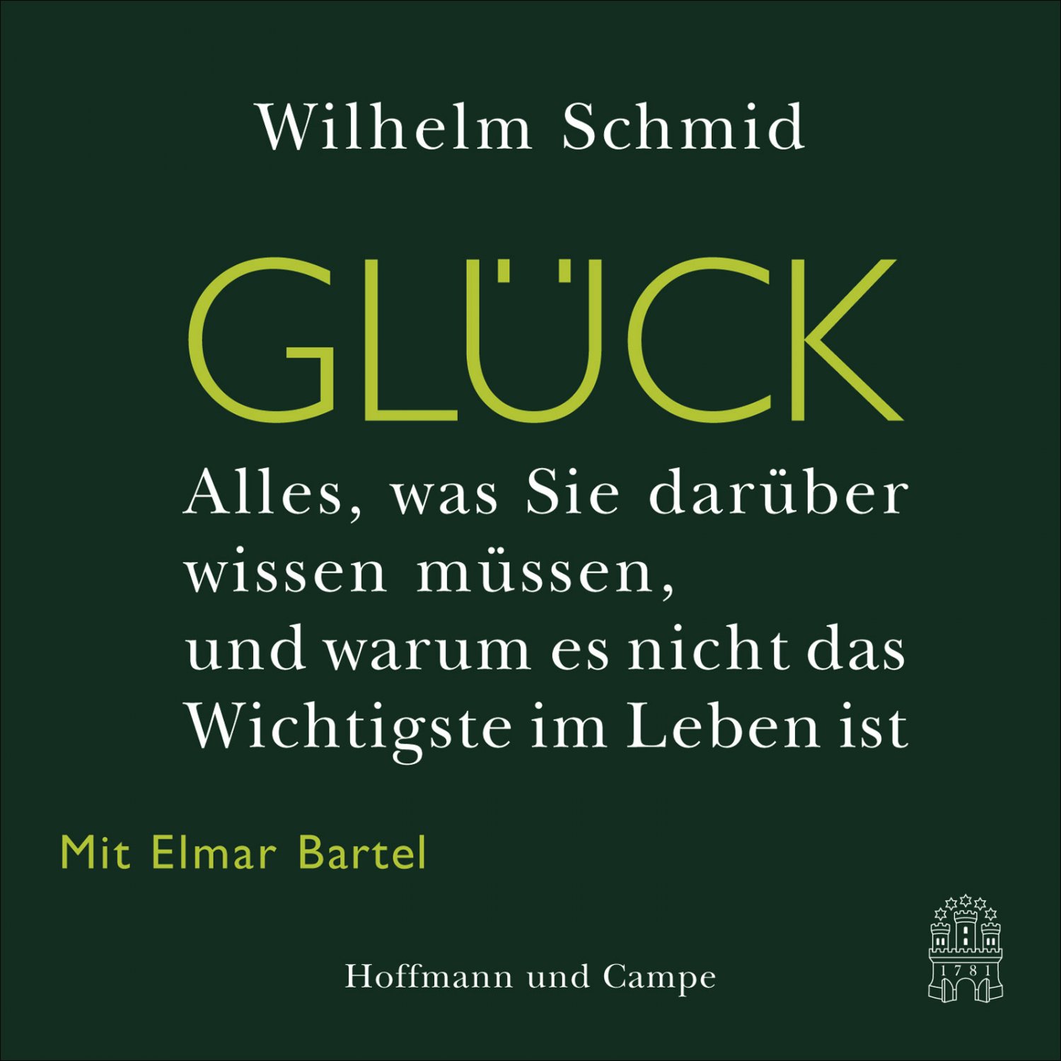 „Glück : alles, was Sie darüber wissen müssen, und warum es …“ – Bücher gebraucht, antiquarisch ...