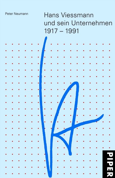 „Hans Viessmann und sein Unternehmen 1917-1991“ (Peter Neumann) – Buch ...