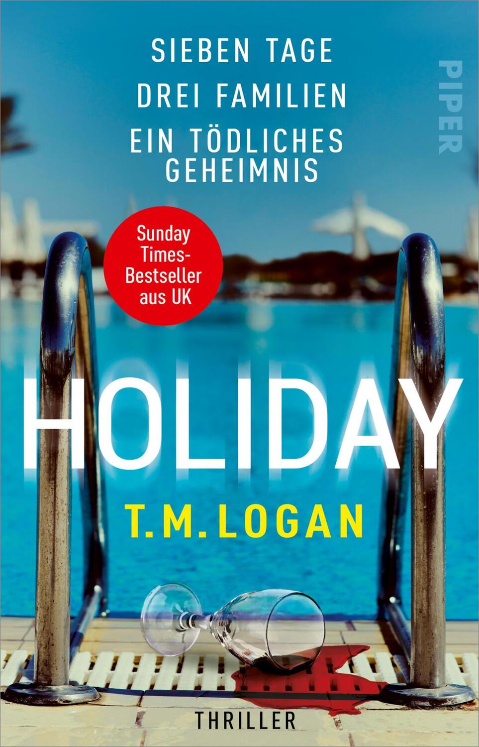 „Holiday – Sieben Tage.“ (T.M. Logan) – Buch gebraucht kaufen ...
