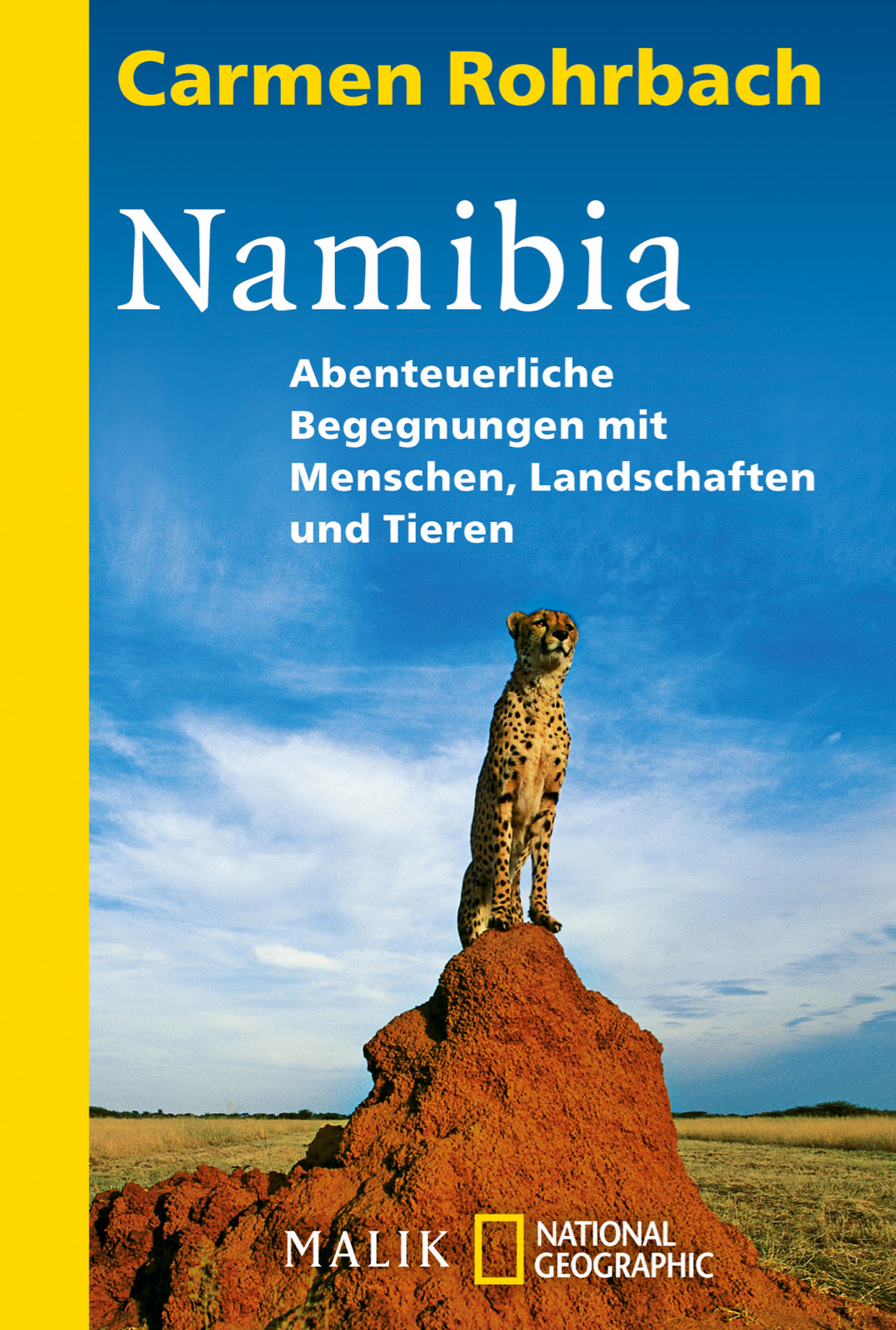 „Namibia – Abenteuerliche Begegnungen mit Menschen Landschaften und ...