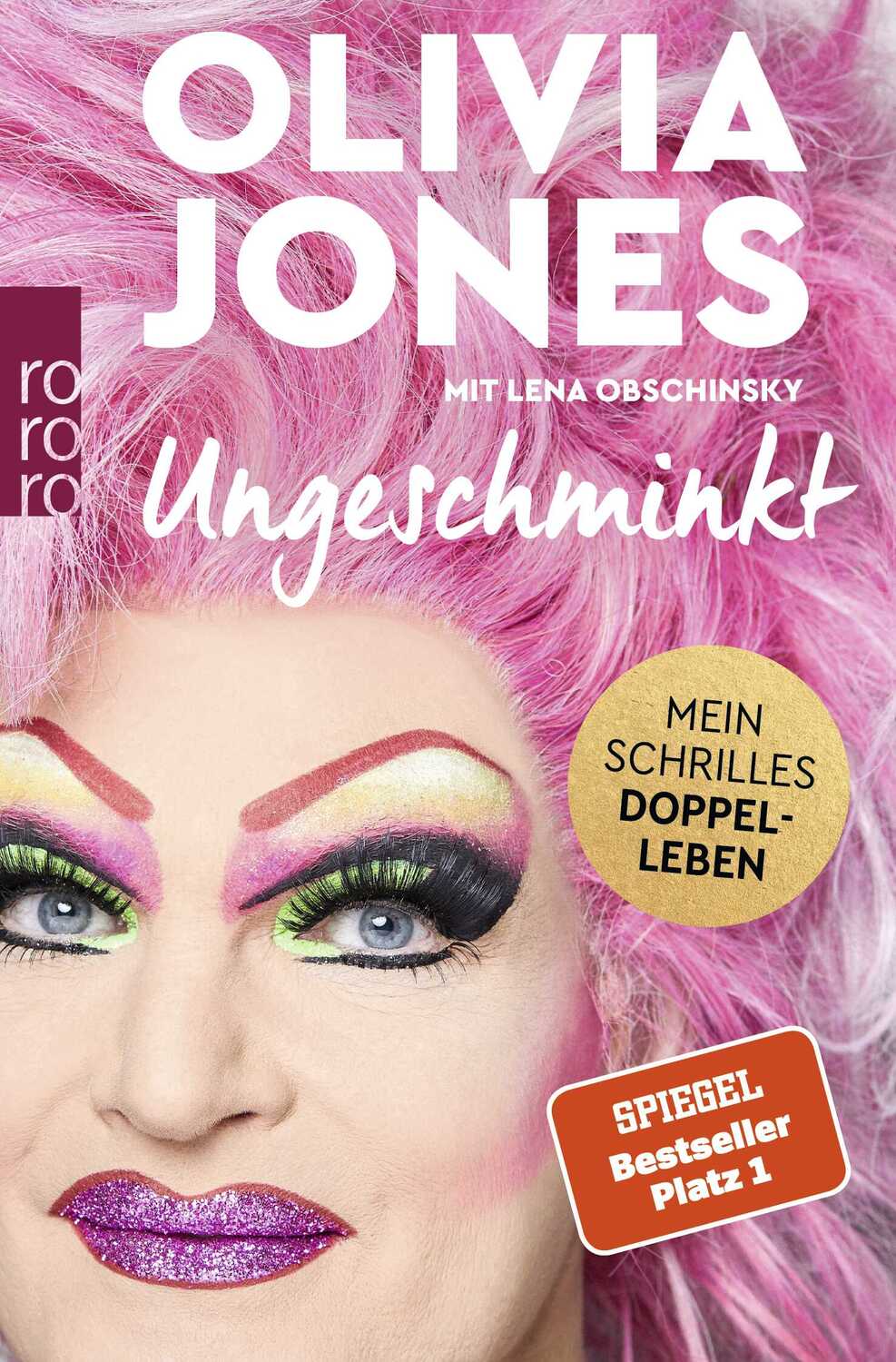 „Ungeschminkt - Mein schrilles Doppelleben“ (Olivia Jones) – Buch ...