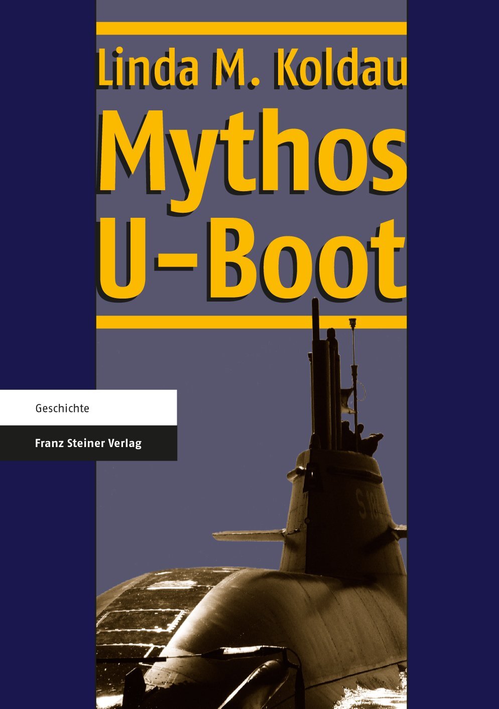 ISBN 3515095101 "Mythos U-Boot" – gebraucht, antiquarisch & neu kaufen