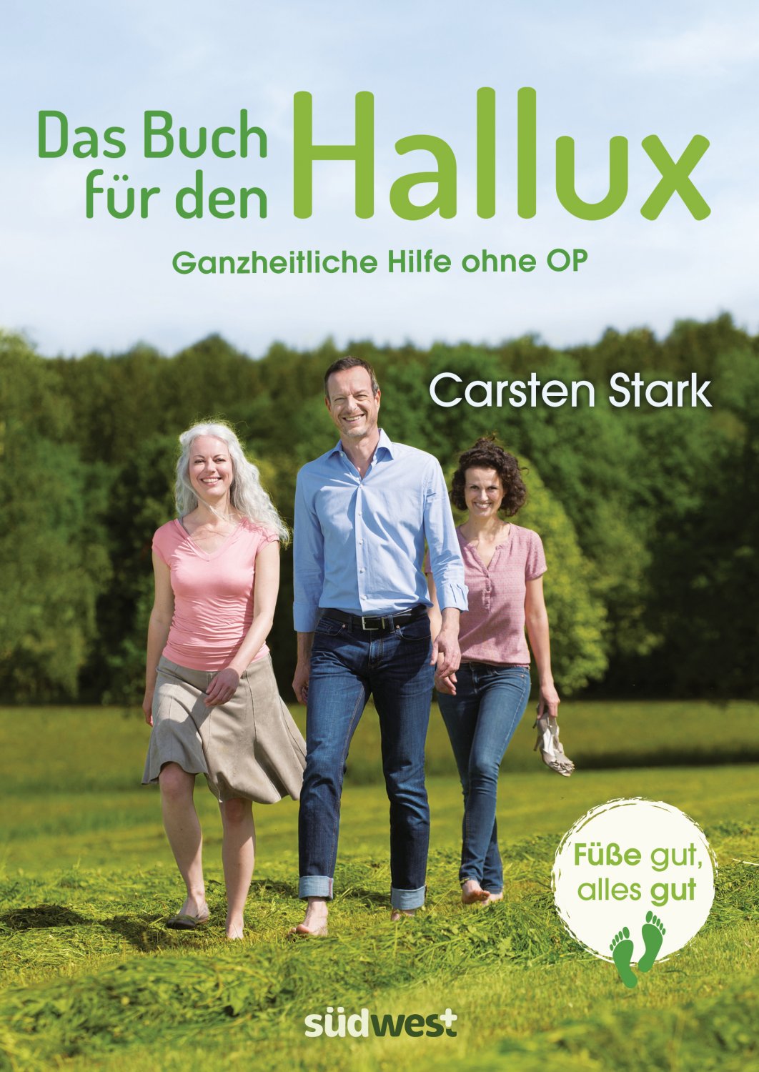 „Stark Carsten, Das Buch für den Hallux - Füße gut alles gut ...
