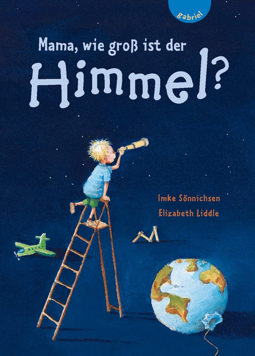 „Mama, wie groß ist der Himmel?“ (Elizabeth Liddle) – Buch gebraucht ...