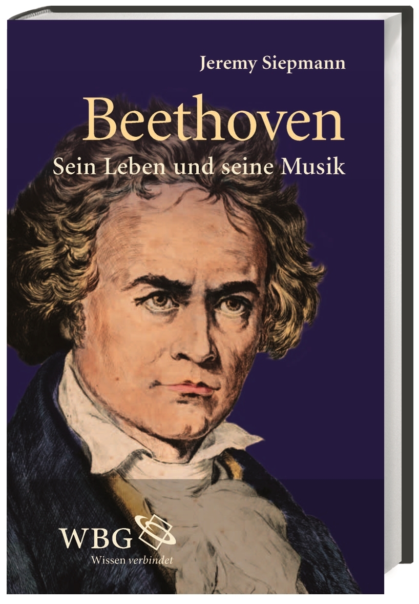 „Jeremy Siepmann, Beethoven - Sein Leben seine Musik“ – Bücher ...