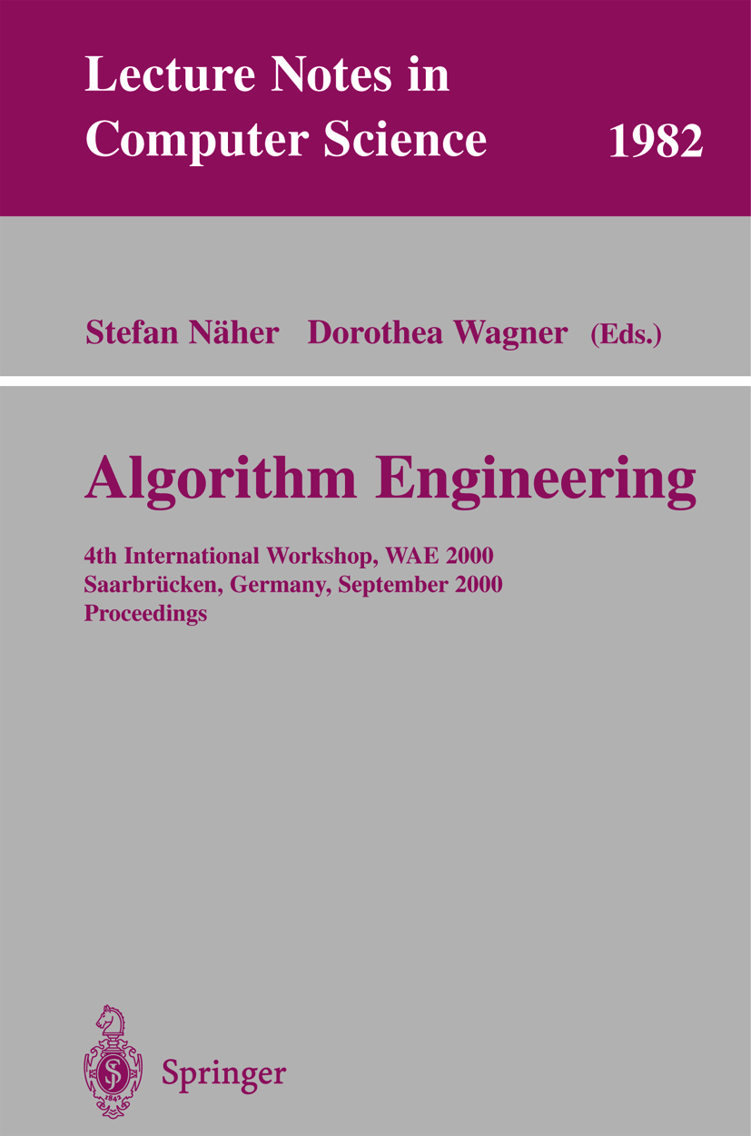 ISBN 3540425128 "Algorithm Engineering - 4th International Workshop, WAE 2000 Saarbrücken ...