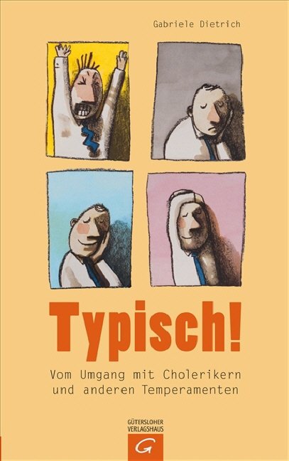 „Typisch! - Vom Umgang mit Cholerikern und anderen …“ – Bücher ...