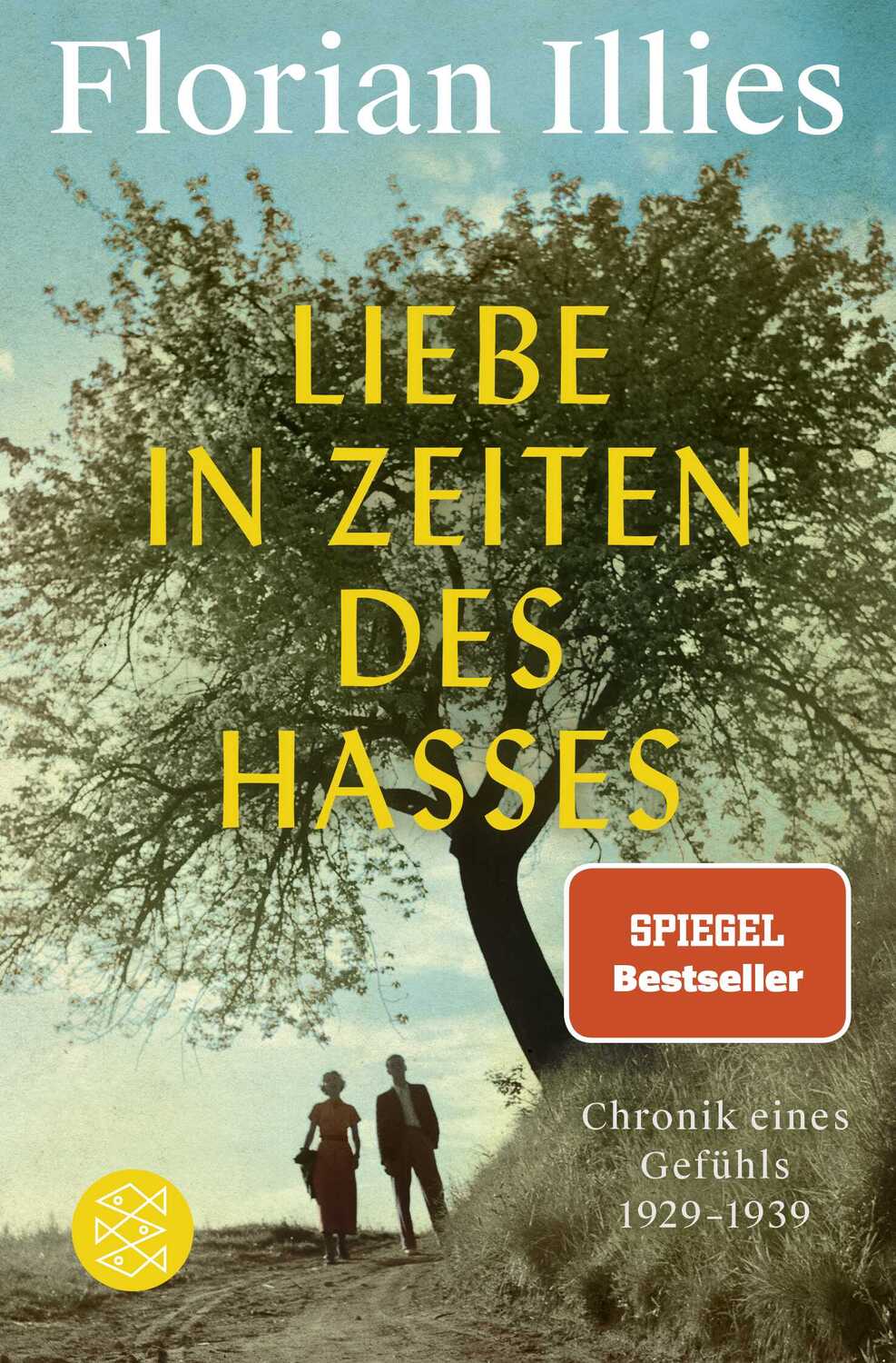 „Liebe in Zeiten des Hasses – Chronik eines Gefühls 1929–1939“ (Florian Illies) – Buch gebraucht ...