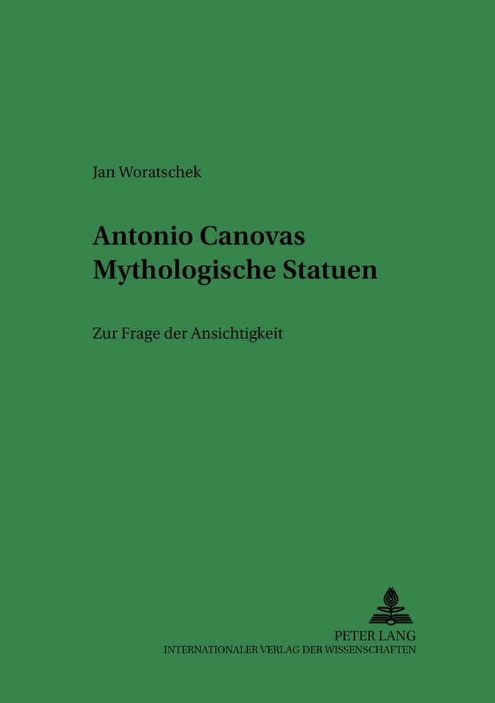 ISBN 3631527098 "Antonio Canovas Mythologische Statuen – Zur Frage der ...