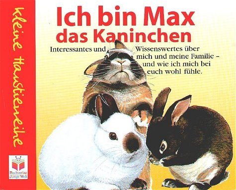 ISBN 373021506X "Ich bin Max, das Kaninchen" – gebraucht, antiquarisch ...