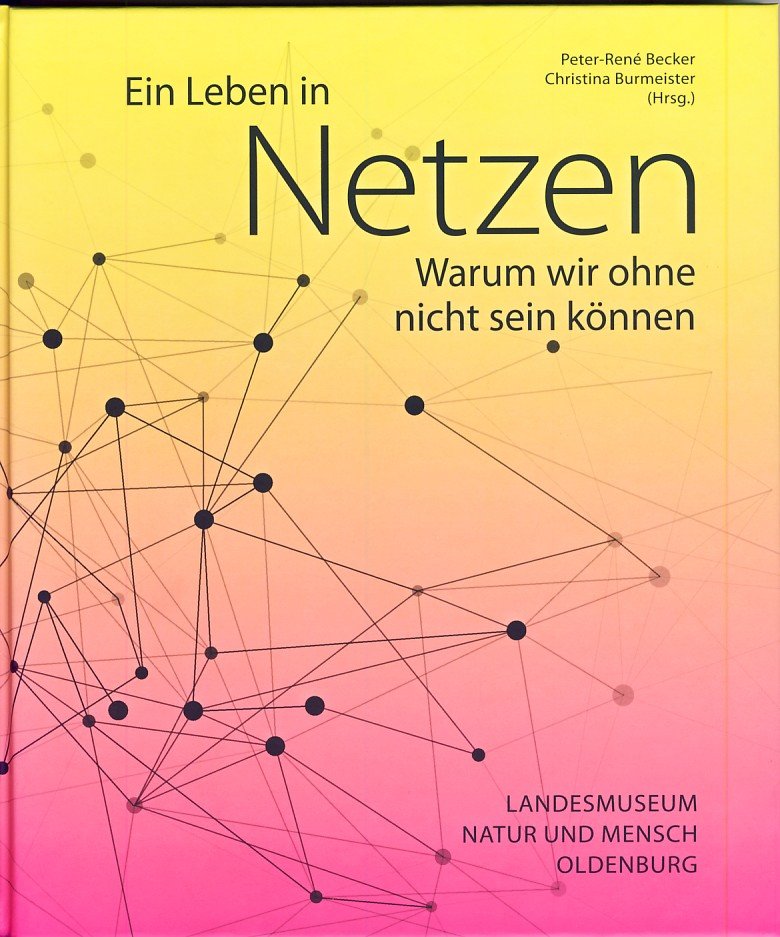 „Ein Leben in Netzen - Warum wir ohne nicht sein können“ – Bücher ...