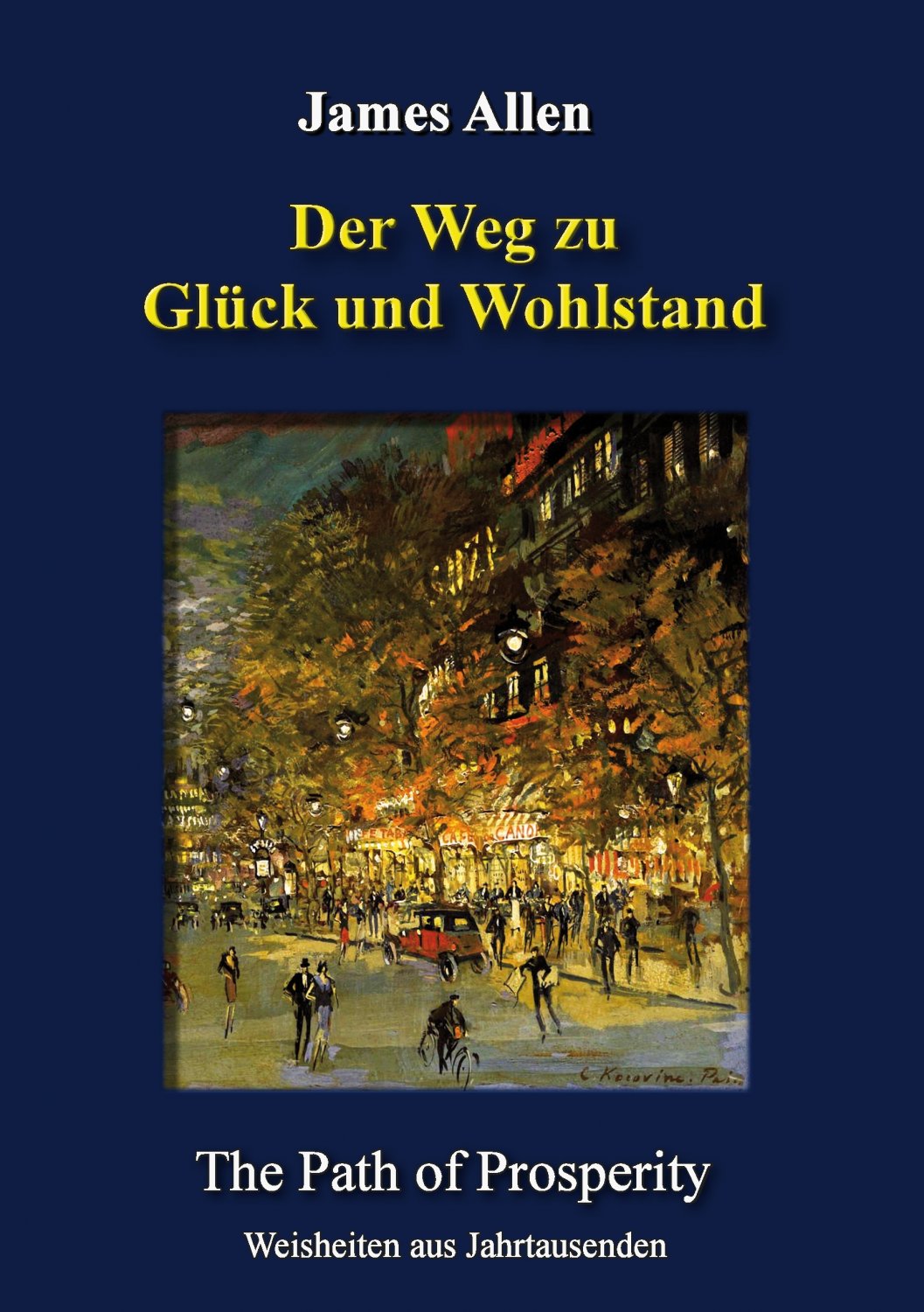 „Der Weg zu Glück und Wohlstand : The Path of Prosperity“ (James Allen ...