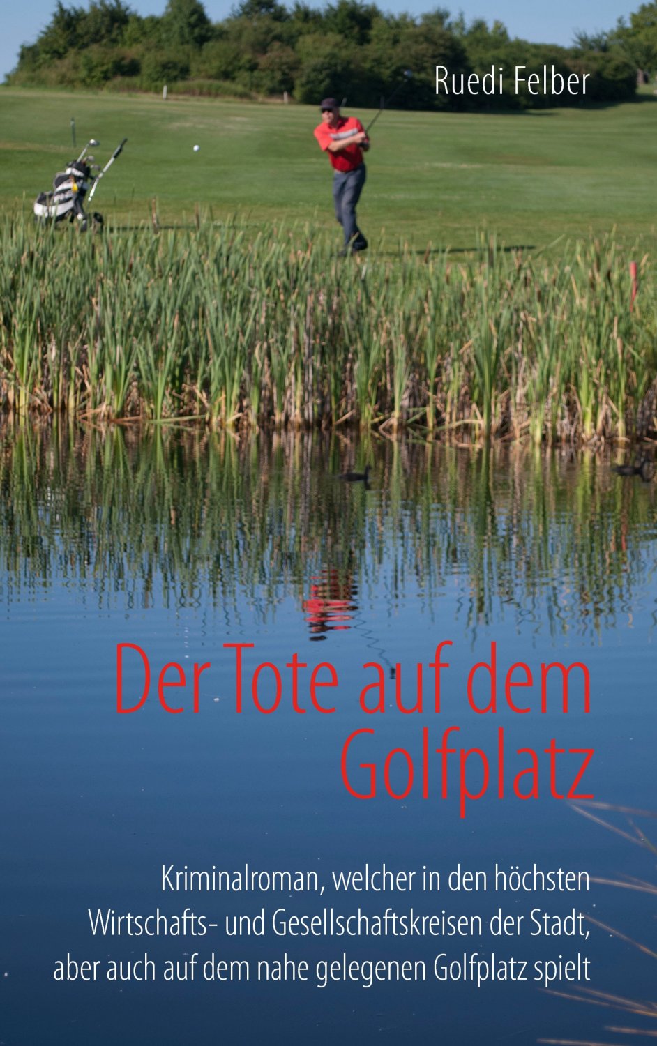 „Der Tote auf dem Golfplatz Kriminalroman welcher in den höchsten ...
