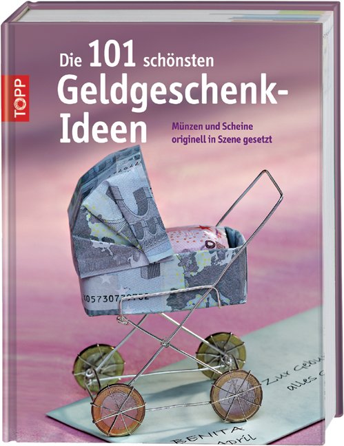 ISBN 3772451160 "Geldgeschenk-Ideen – Bastelideen für viele verschiedene Anlässe" – gebraucht ...