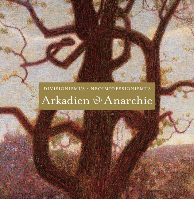 „Divisionismus Neoimpressionismus Arkadien und Anarchie“ – Bücher ...