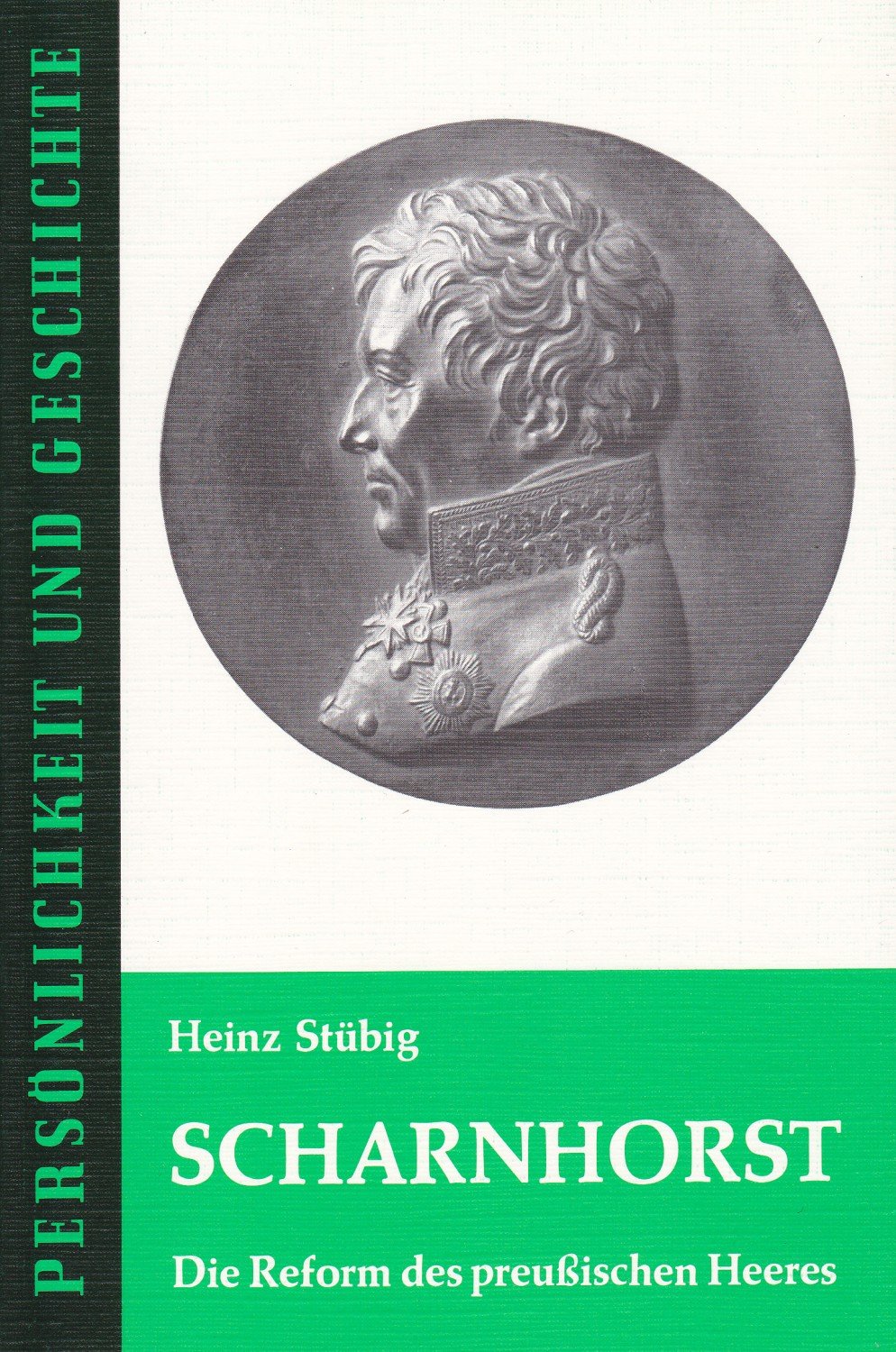 ISBN 3788101318 "Scharnhorst - Die Reform des preussischen Heeres" – gebraucht, antiquarisch ...