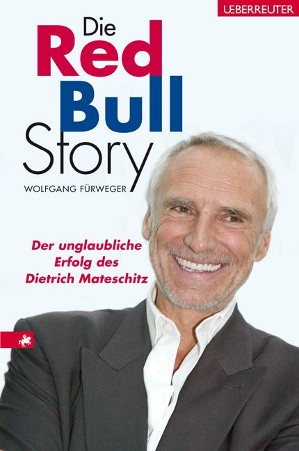 ISBN 9783800073214 "Die Red-Bull-Story - Der unglaubliche Erfolg des ...