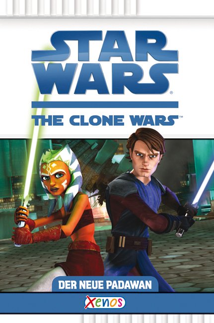 „Winter, Marc, Star Wars The Clone Wars - Der neue Padawan Zur TV-Serie ...