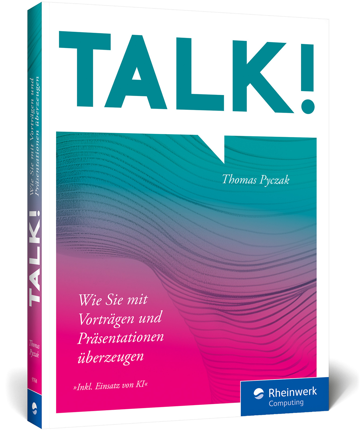 ISBN 9783836297684 "Talk! – Wie Sie mit Vorträgen und Präsentationen ...