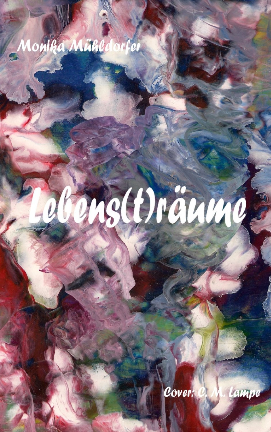 „Monika Mühldorfer, Lebens t räume“ – Bücher gebraucht, antiquarisch ...