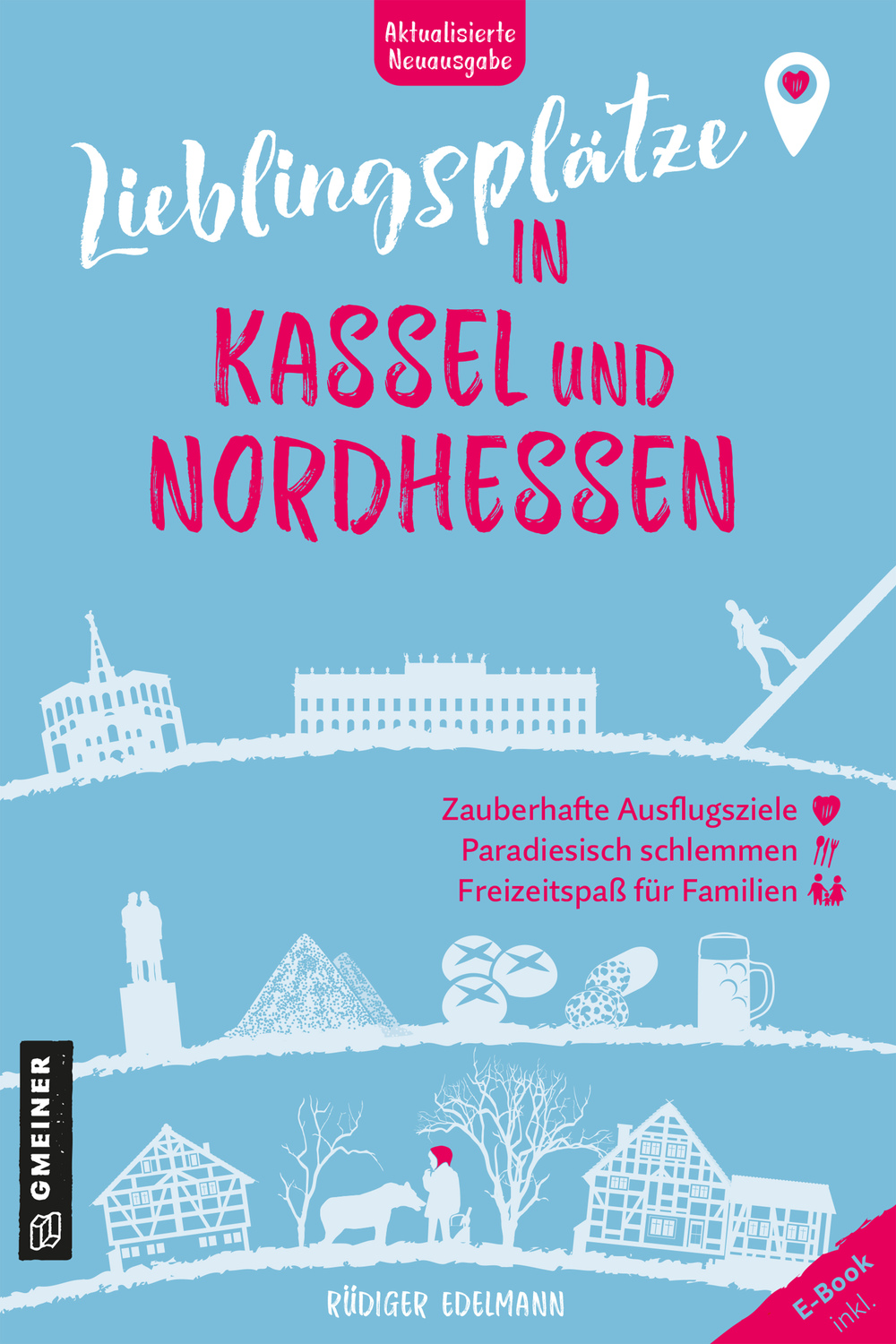 „Lieblingsplätze in Kassel und Nordhessen.“ – Bücher gebraucht ...